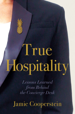Book Review: True Hospitality, by Jamie Cooperstein, coming out 4/8/25 ...